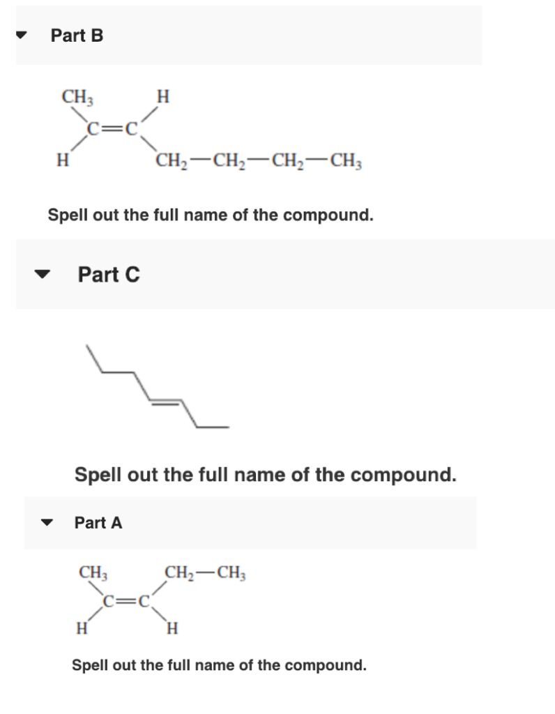Solved Part B CH3 C-C Spell out the full name of the | Chegg.com