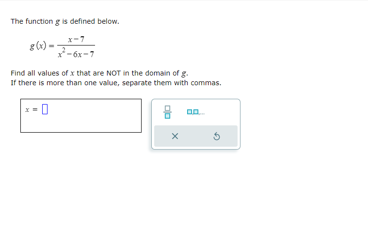 The function g is defined below. g(x)=x2−6x−7x−7 Find | Chegg.com