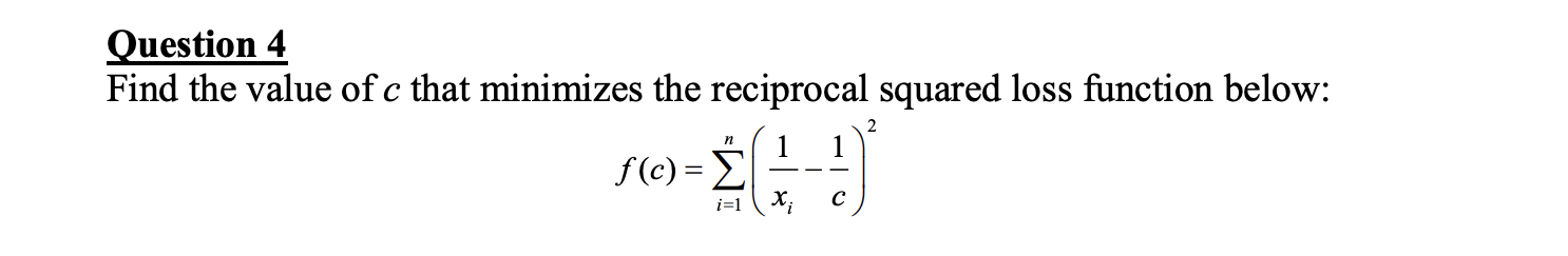 Solved Question 4 Find the value of c that minimizes the | Chegg.com