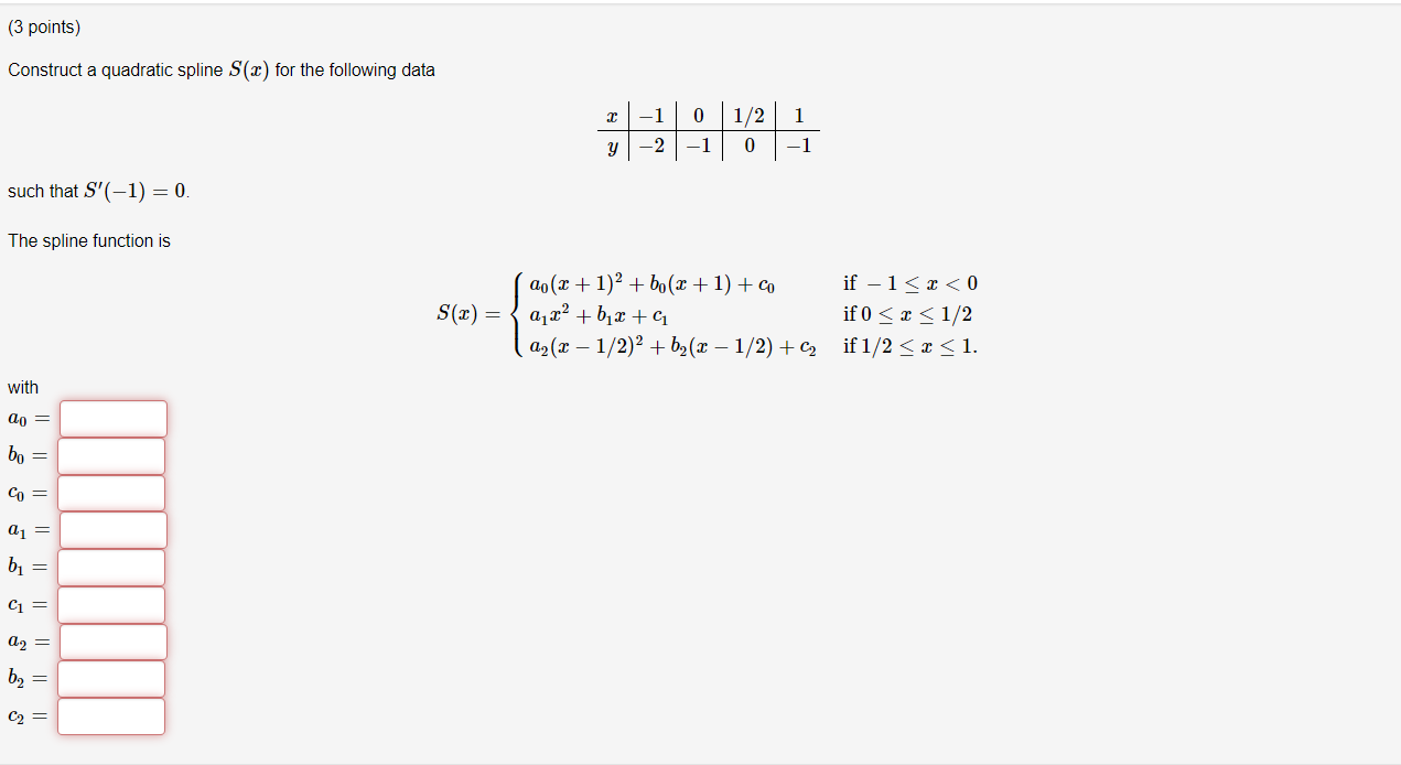 Solved Construct a quadratic spline S(x) for the following | Chegg.com