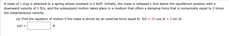 Solved A mass of 1 slug is attached to a spring whose | Chegg.com