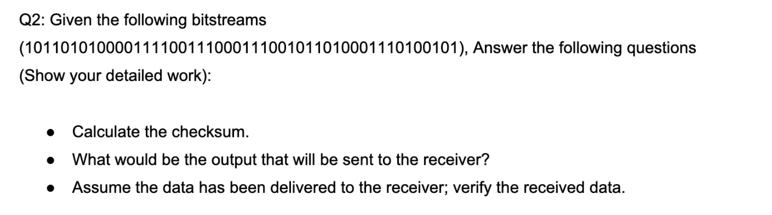 Solved Q2: Given the following bitstreams | Chegg.com