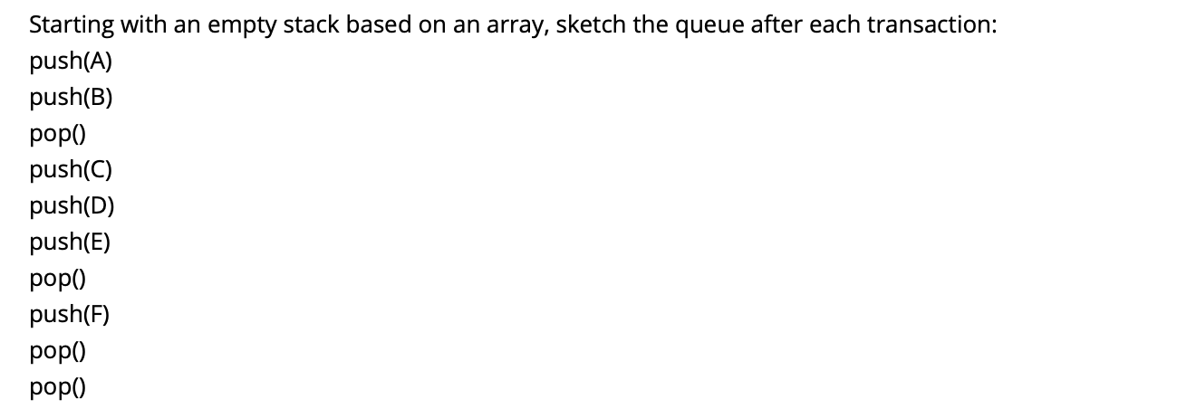 Solved Starting with an empty stack based on an array, | Chegg.com