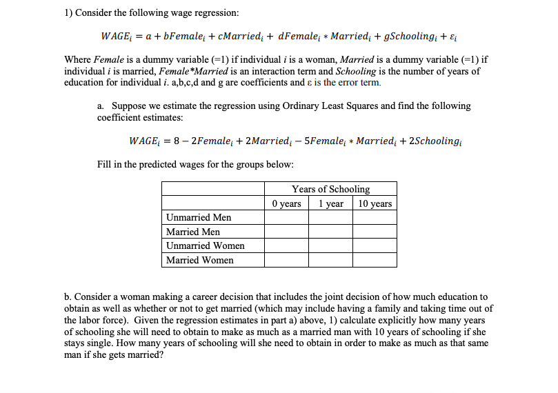 Solved 1) Consider the following wage regression: WAGE i=a+ | Chegg.com