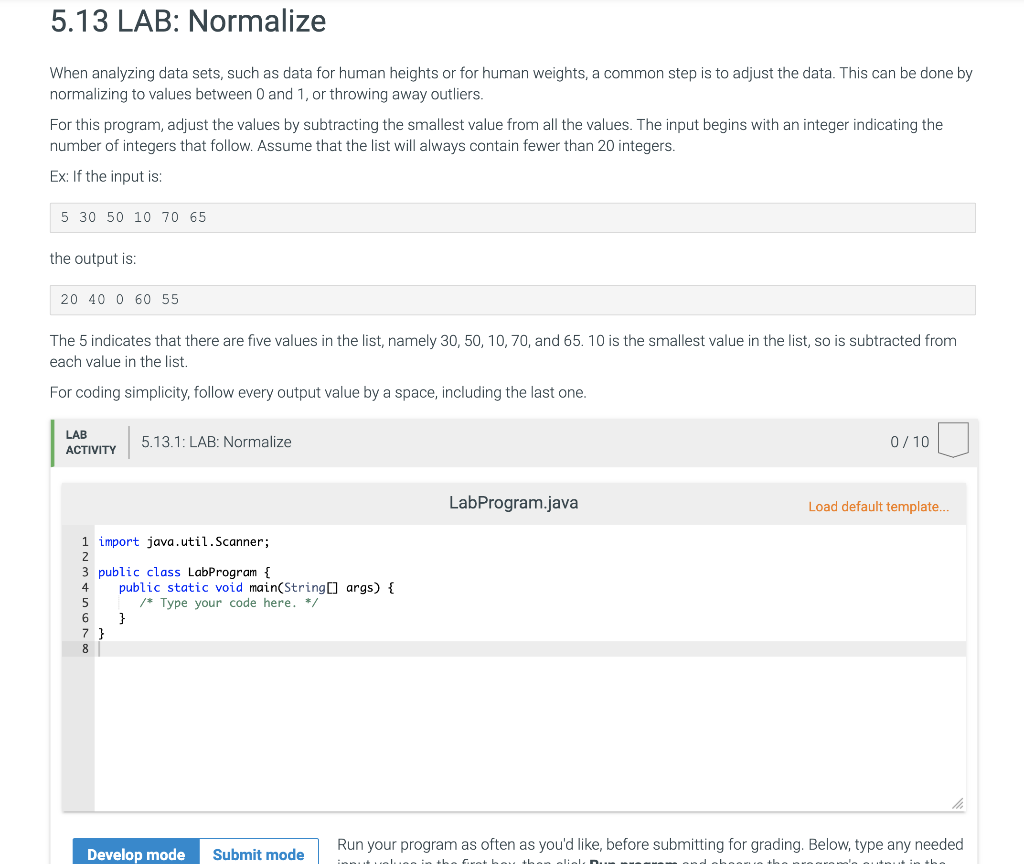 Solved 5.13 LAB: Normalize When analyzing data sets, such as | Chegg.com