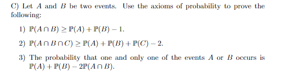 Solved C) Let A and B be two events. Use the axioms of | Chegg.com