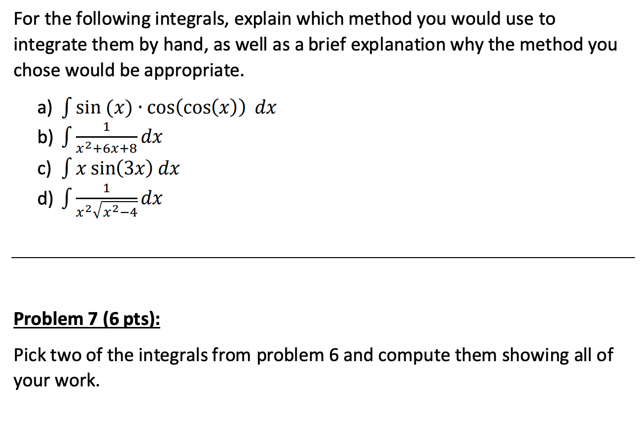 Solved [Urgent] For the following integrals, explain which | Chegg.com