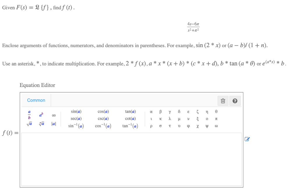 Solved Given F(s) = L {f}, find f (t). 45-6 $2+2 Enclose | Chegg.com