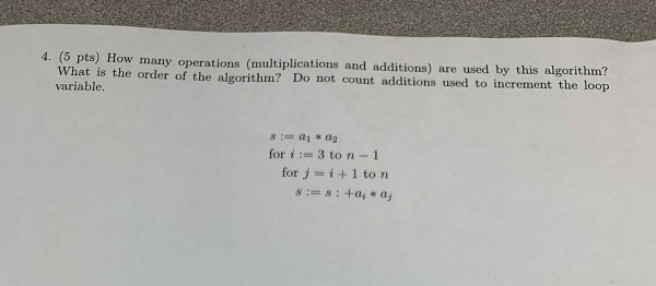 Solved 4. (5 pts) How many operations (multiplications and | Chegg.com