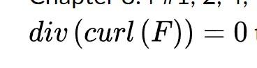 Solved div (curl (F)) = 0 = | Chegg.com