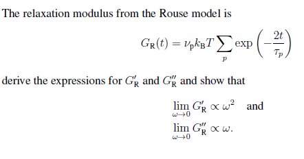 Solved The relaxation modulus from the Rouse model is 2t | Chegg.com