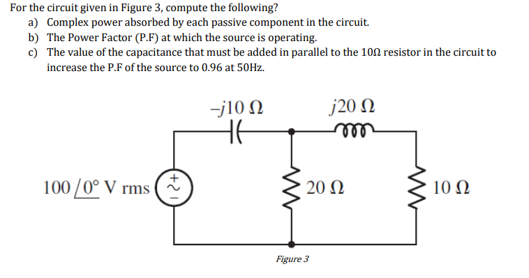 Solved For the circuit given in Figure 3, compute the | Chegg.com