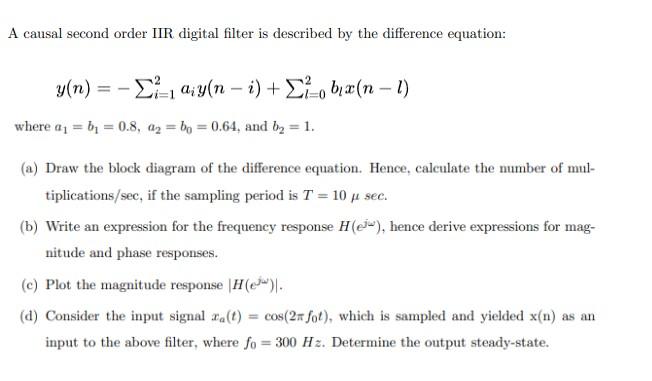 Solved A causal second order IIR digital filter is described | Chegg.com