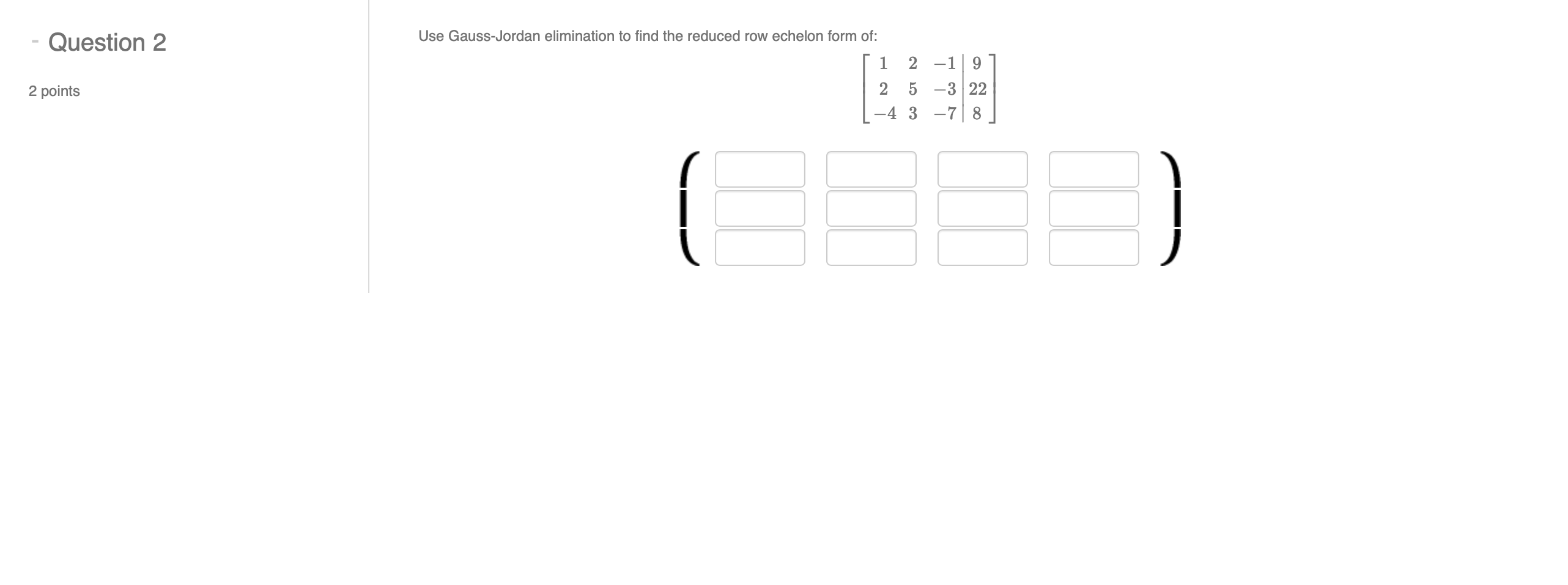 Solved Use Gauss-Jordan elimination to find the reduced row | Chegg.com