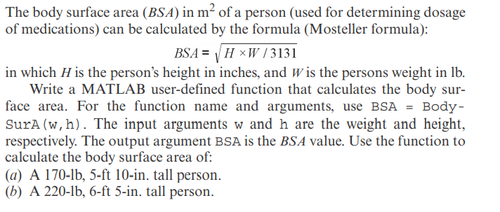 Solved The body surface area (BSA) in m? of a person (used | Chegg.com