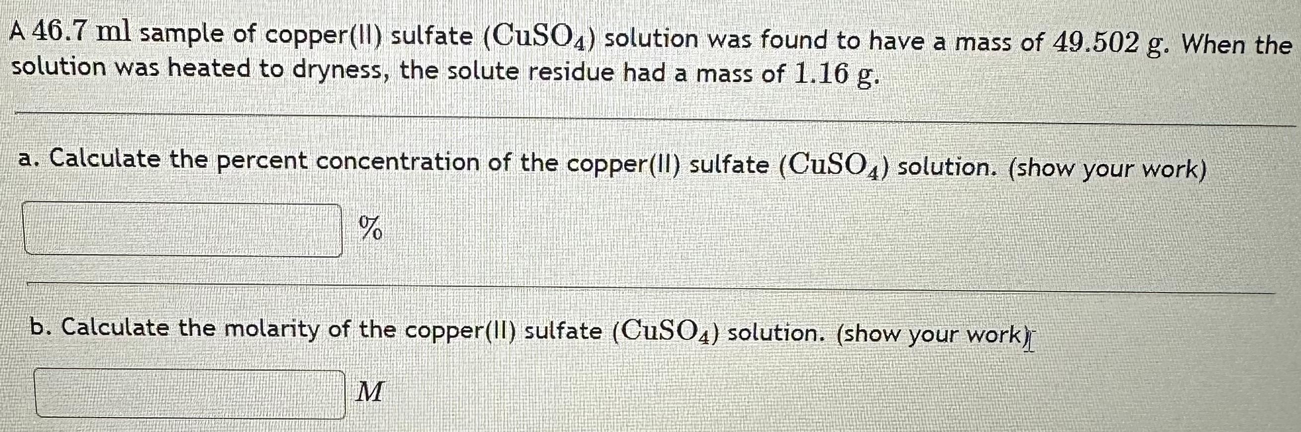 Solved A 46.7ml sample of copper(II) sulfate (CuSO4) | Chegg.com