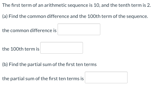 Solved The first term of an arithmetic sequence is 10, and | Chegg.com