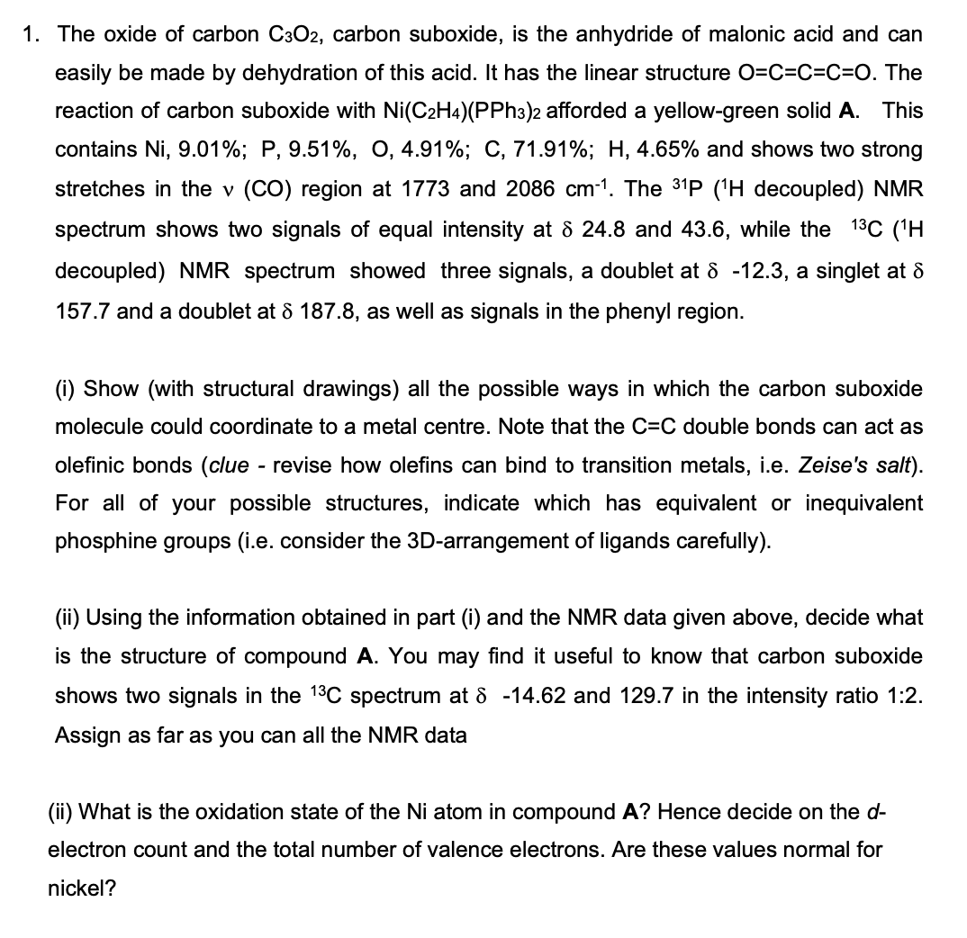 Solved The oxide of ﻿carbon C3O2, ﻿carbon suboxide, is ﻿the | Chegg.com