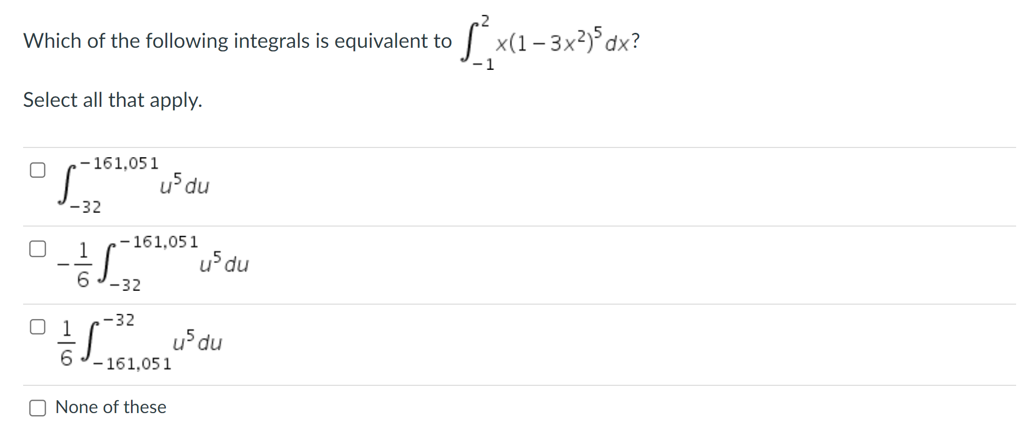 Solved Which of the following integrals is equivalent to | Chegg.com