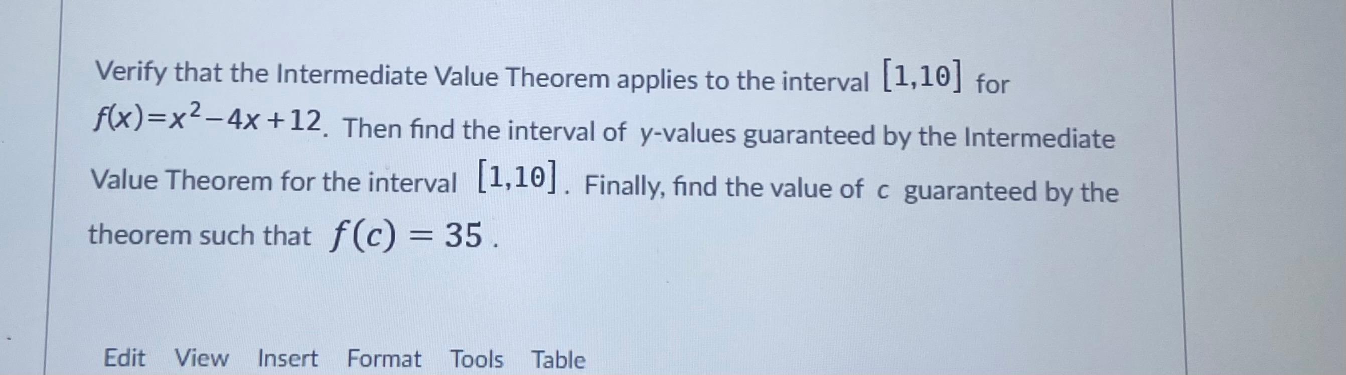Solved Verify that the Intermediate Value Theorem applies to | Chegg.com
