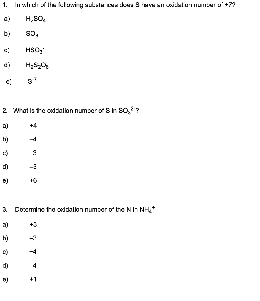 Solved 1. In which of the following substances does S have | Chegg.com