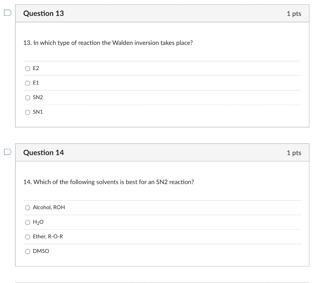 Solved 13 In Which Type Of Reaction The Walden Inversion