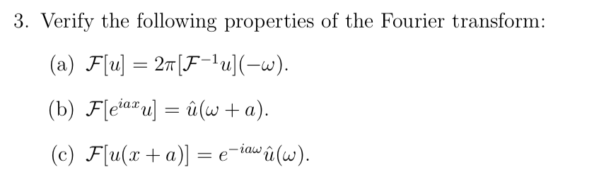 Solved 3. Verify the following properties of the Fourier | Chegg.com