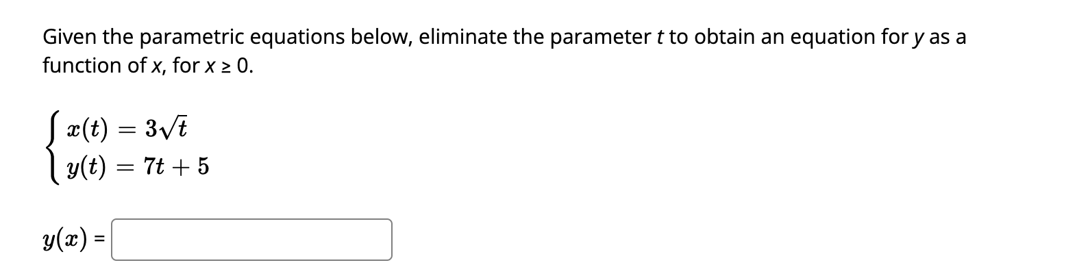 Solved Given the parametric equations below, eliminate the | Chegg.com