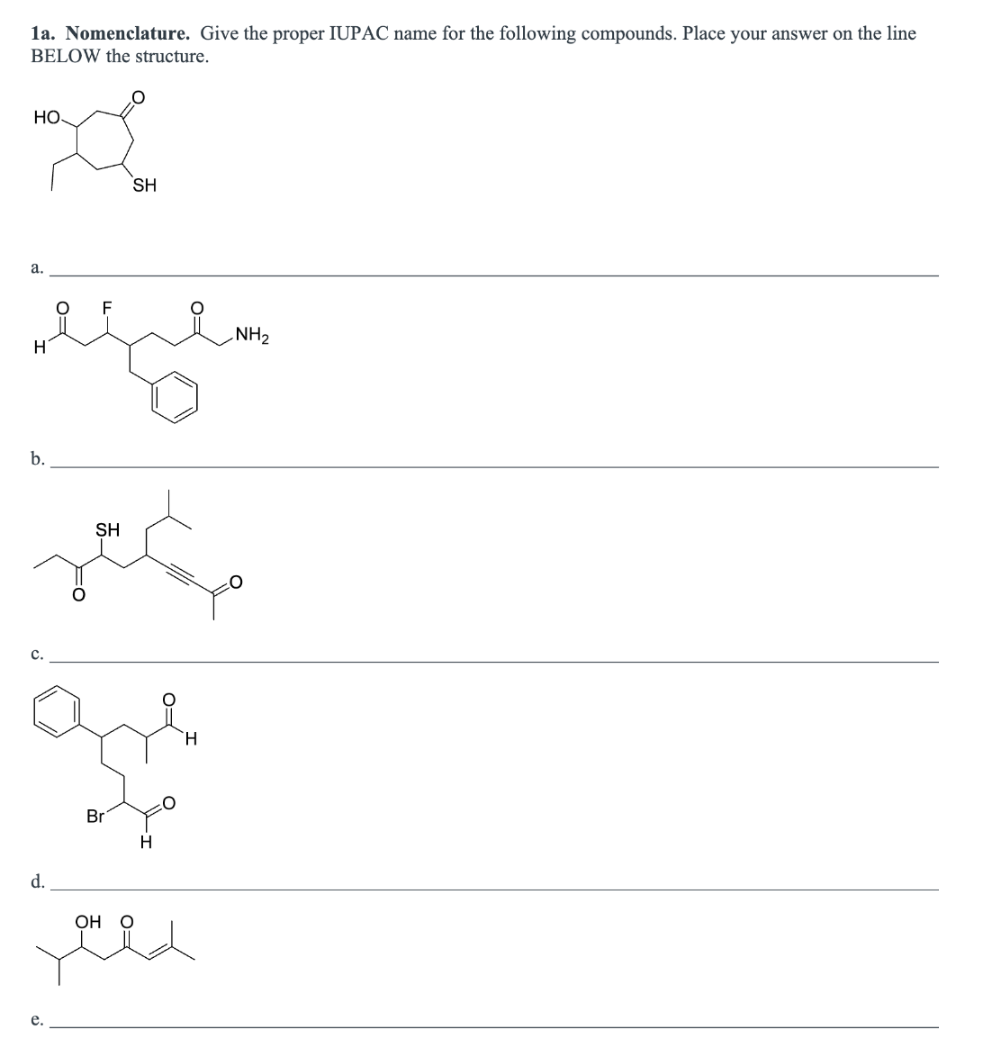 Solved 1a. Nomenclature. Give the proper IUPAC name for the | Chegg.com
