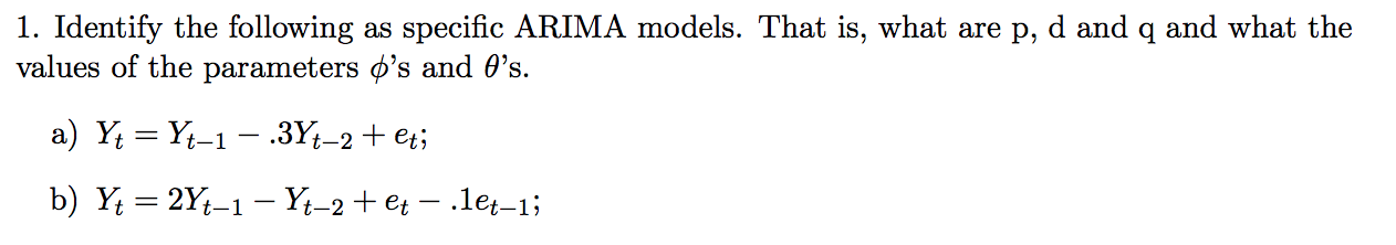 1. Identify the following as specific ARIMA models. | Chegg.com