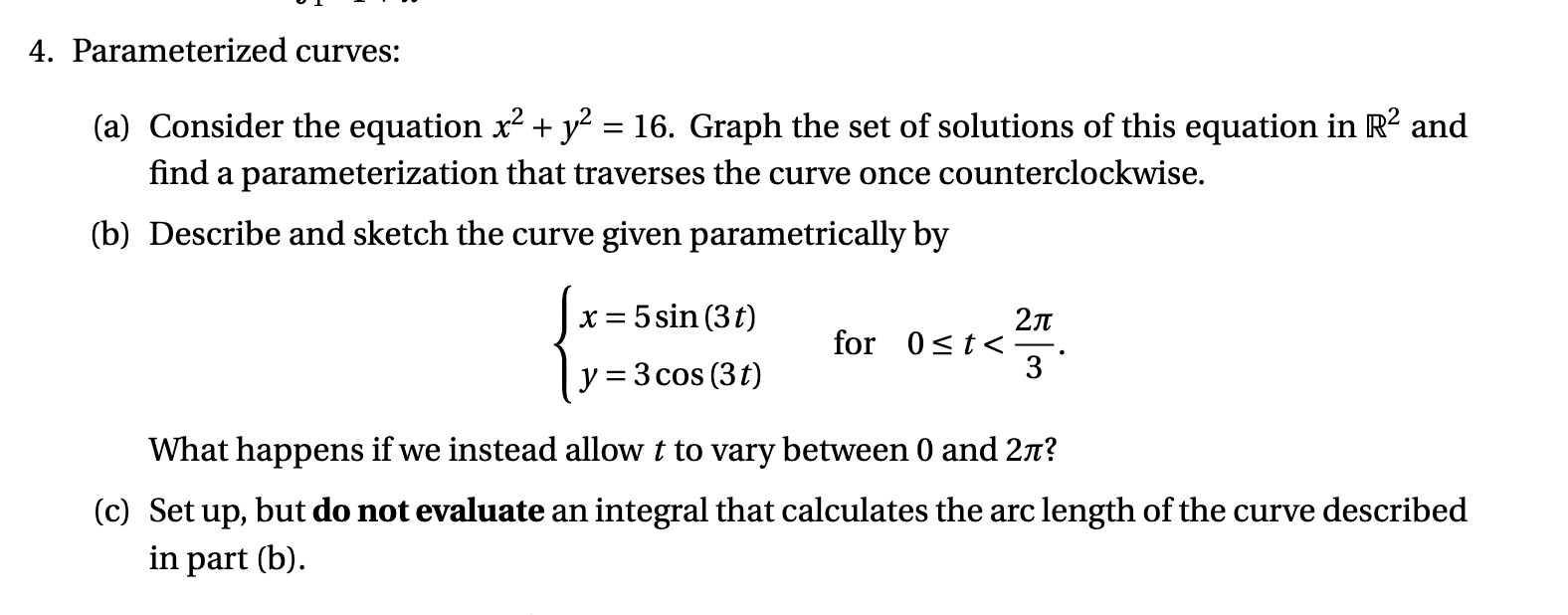 Solved 4. Parameterized curves: + = (a) Consider the | Chegg.com