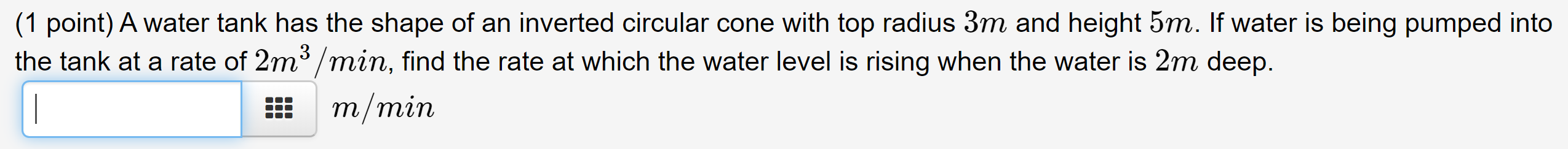 Solved (1 point) A water tank has the shape of an inverted | Chegg.com