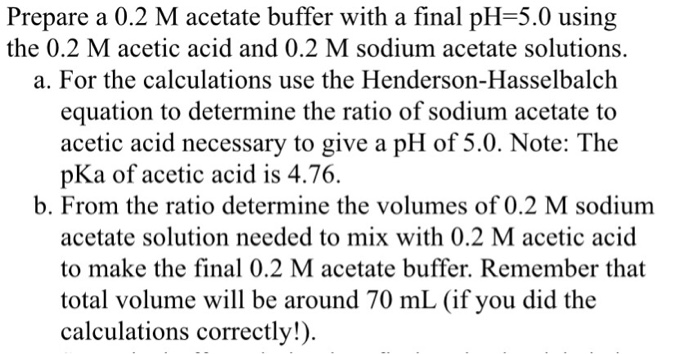 Solved Prepare A 0 2 M Acetate Buffer With A Final Ph 5 0