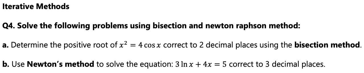 Solved Iterative Methods Q4. Solve the following problems | Chegg.com