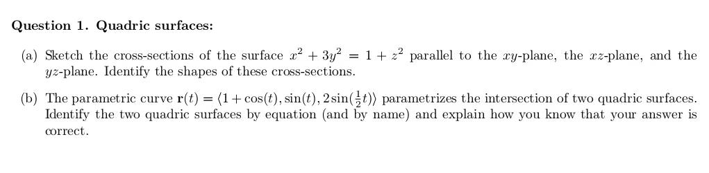 Solved Question 1. Quadric surfaces: (a) Sketch the | Chegg.com