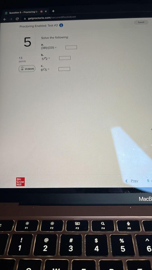 Solved Solve the following: a. (38!)/(33i)= b. 5P2= c. 8C5= | Chegg.com