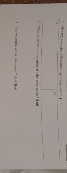 Solved . Give two examples of first order engineering | Chegg.com