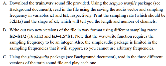 Solved Use numpy, scipy with google collab the wav file is | Chegg.com Solved Use numpy, scipy with google collab the wav file is | Chegg.com