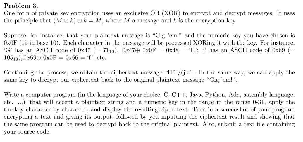 Solved Problem 3. One form of private key encryption uses an | Chegg.com