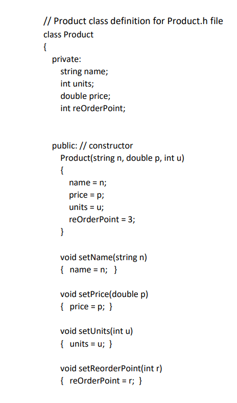 Solved void setReorderPoint(int r) { reOrderPoint = r; \} | Chegg.com | Chegg.com
