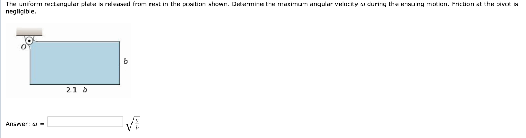 Solved The uniform rectangular plate is released from rest | Chegg.com