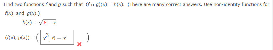 Solved Find two functions f and g such that (f∘g)(x)=h(x). | Chegg.com