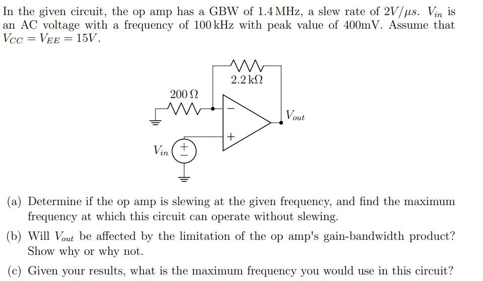 Solved In the given circuit, the op amp has a GBW of 1.4 | Chegg.com