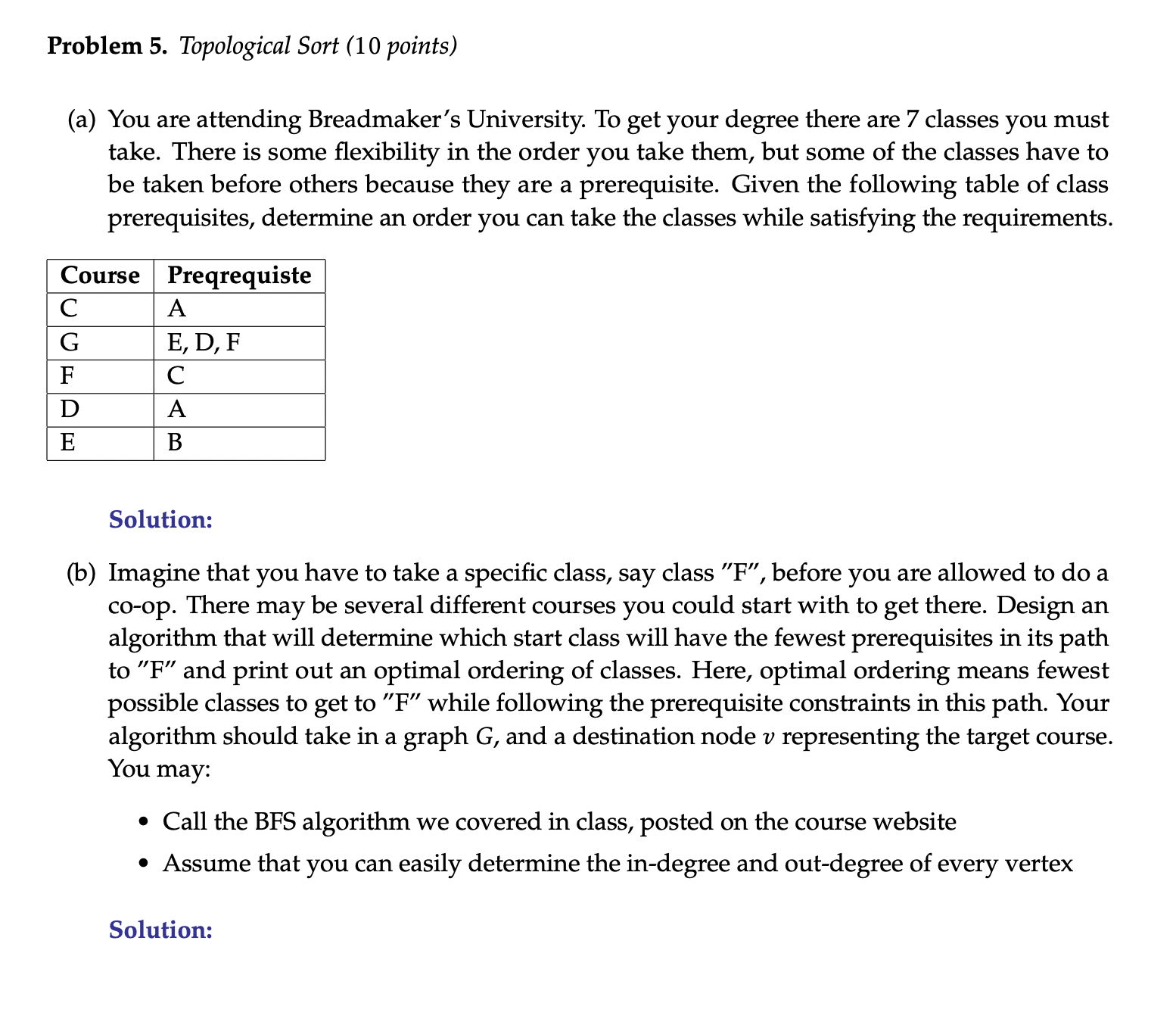 Solved Problem 5. ﻿Topological Sort (10 ﻿points)(a) ﻿You are | Chegg.com