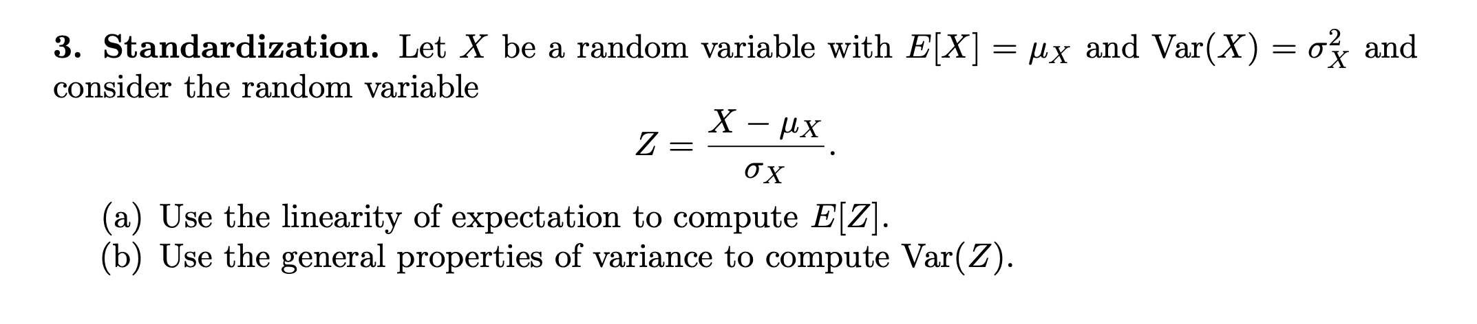 Solved = 3. Standardization. Let X be a random variable with | Chegg.com