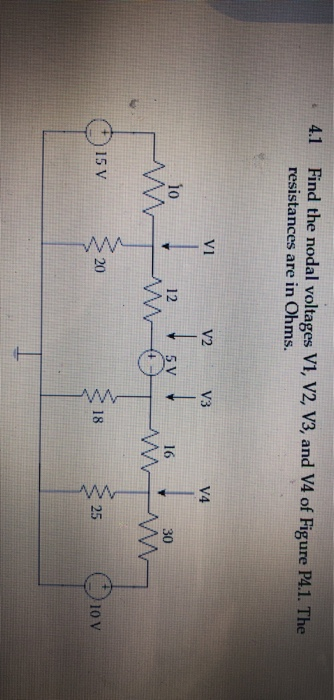 Solved 4.1 Find the nodal voltages V1, V2, V3, and V4 of | Chegg.com