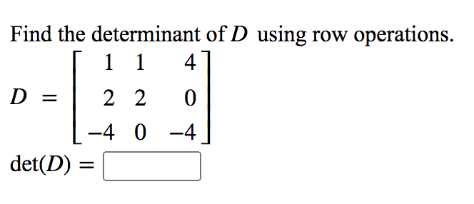 Solved Expand along Row 3 to find the determinant of the | Chegg.com