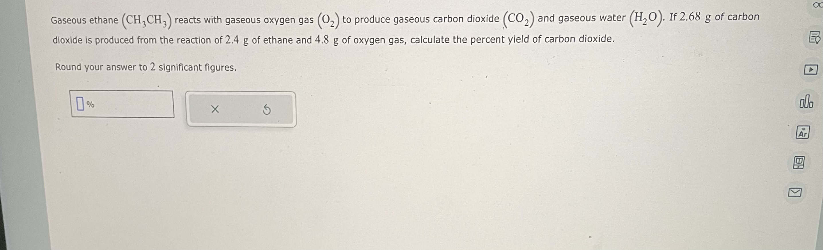 Solved Gaseous ethane (CH3CH3) reacts with gaseous oxygen | Chegg.com