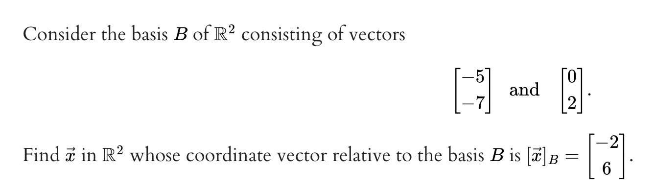 Solved Consider the basis B of R2 consisting of vectors E) | Chegg.com