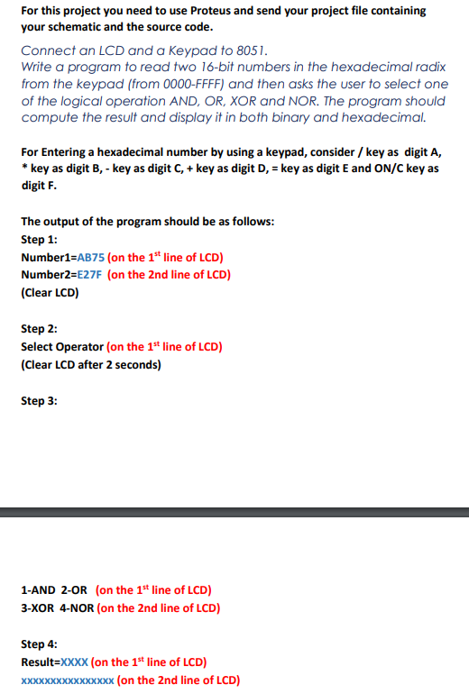For this project you need to use Proteus and send | Chegg.com